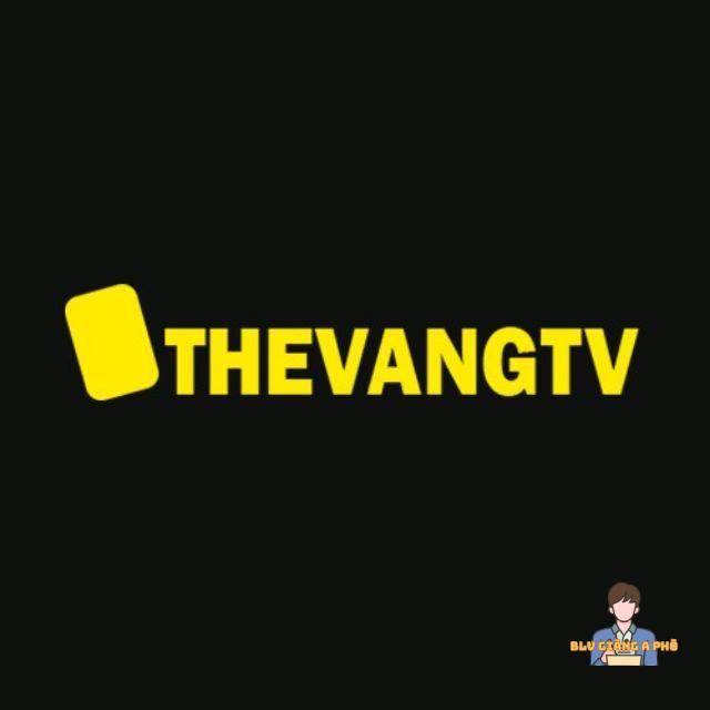 Thevang TV | Cung cấp link xem bóng đá chất lượng cao
